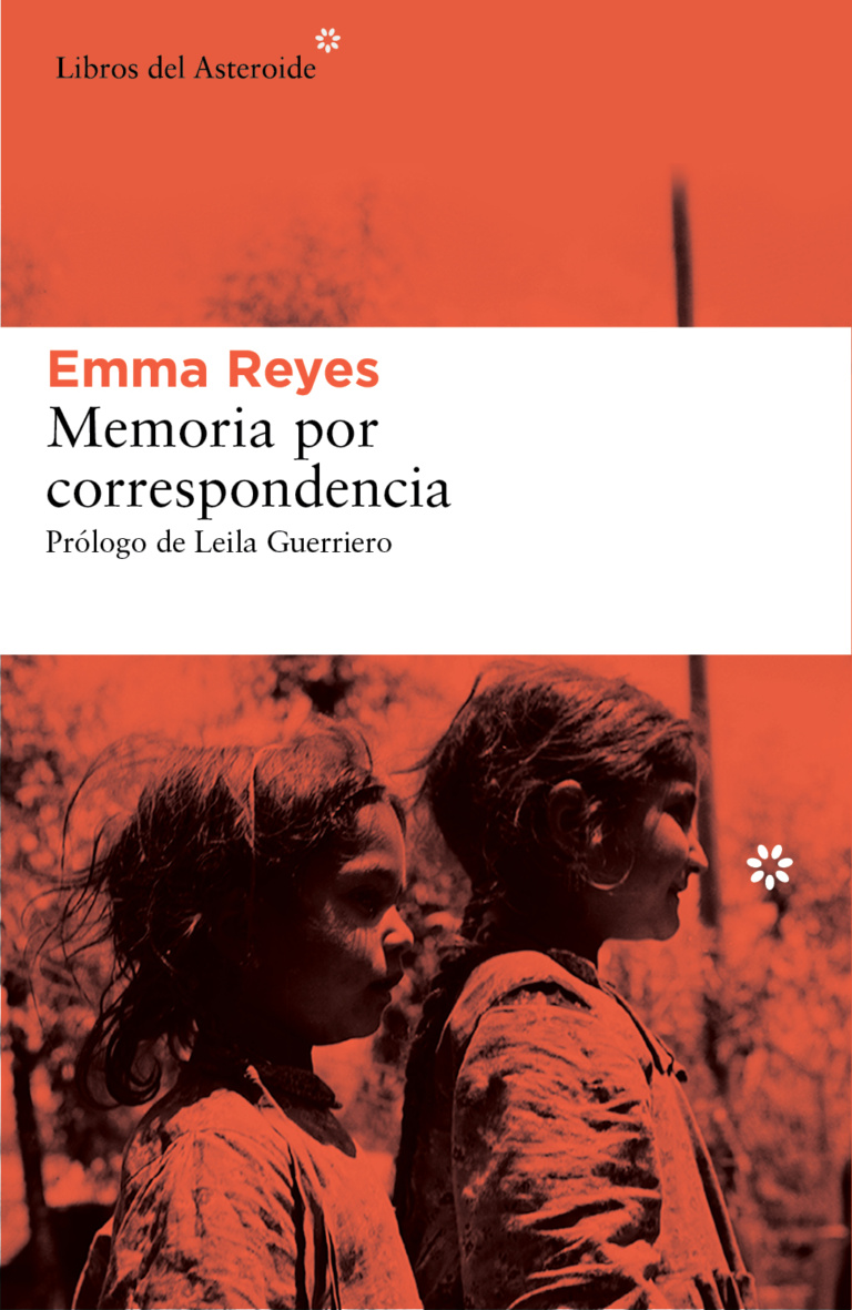 Memoria por correspondencia, de Emma Reyes - Las Críticas